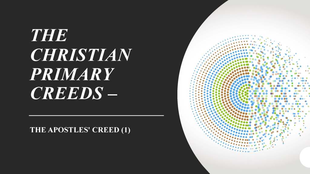 The Christian Primary Creeds – ‘The Apostles’ Creed’ (1) – learnwithjoes